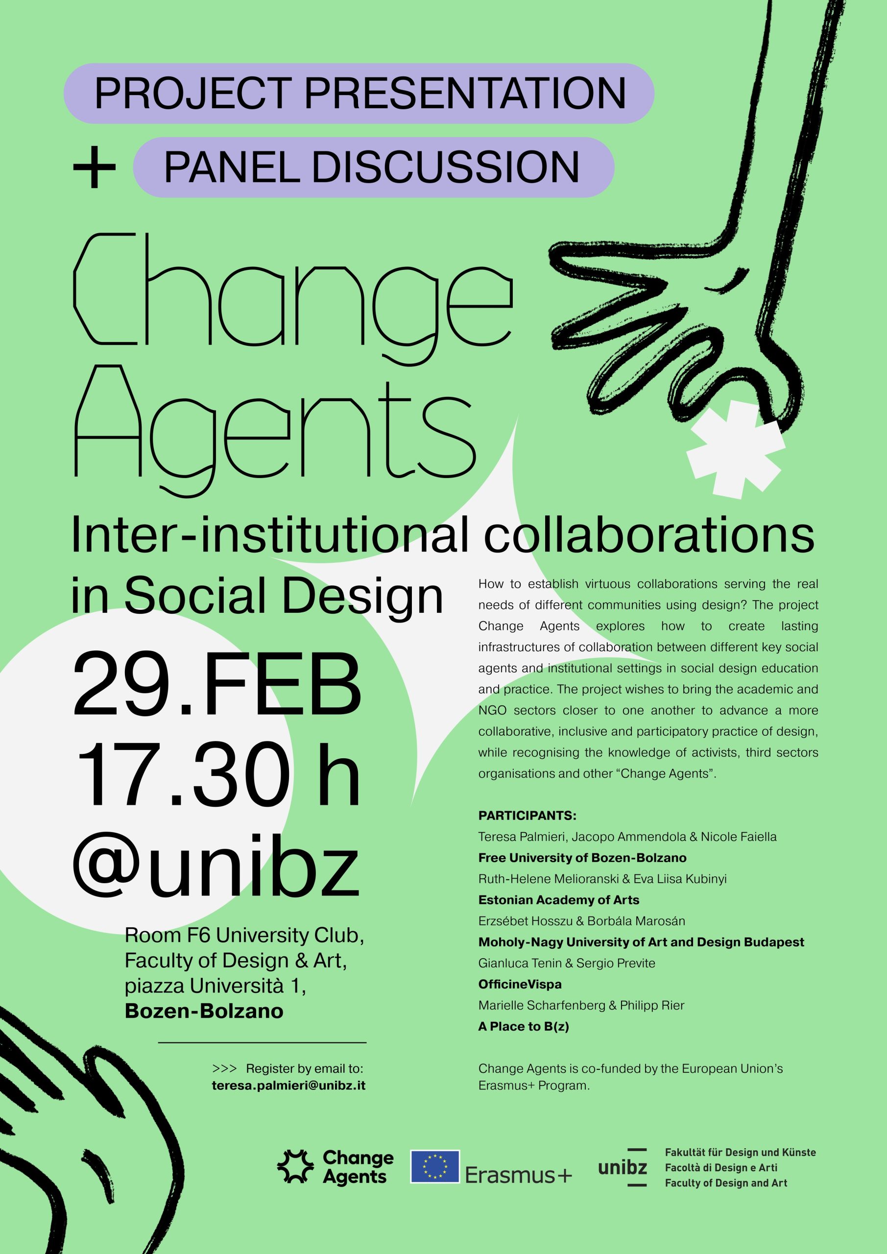 Change Agents: Inter-institutional collaborations in social design - BY DESIGN AND BY DISASTER